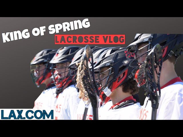 2020 King of Spring Lacrosse VLOG