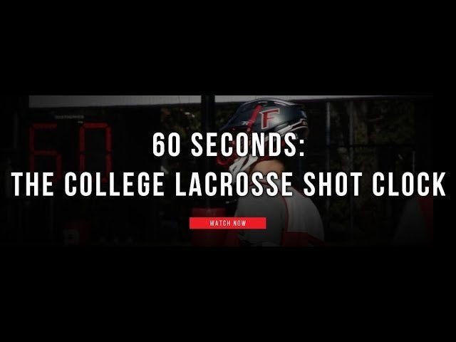 60 Seconds: The Lacrosse Shot Clock Experiment
