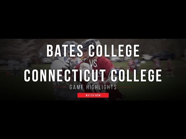 Bates College vs Conn College Lacrosse Highlights